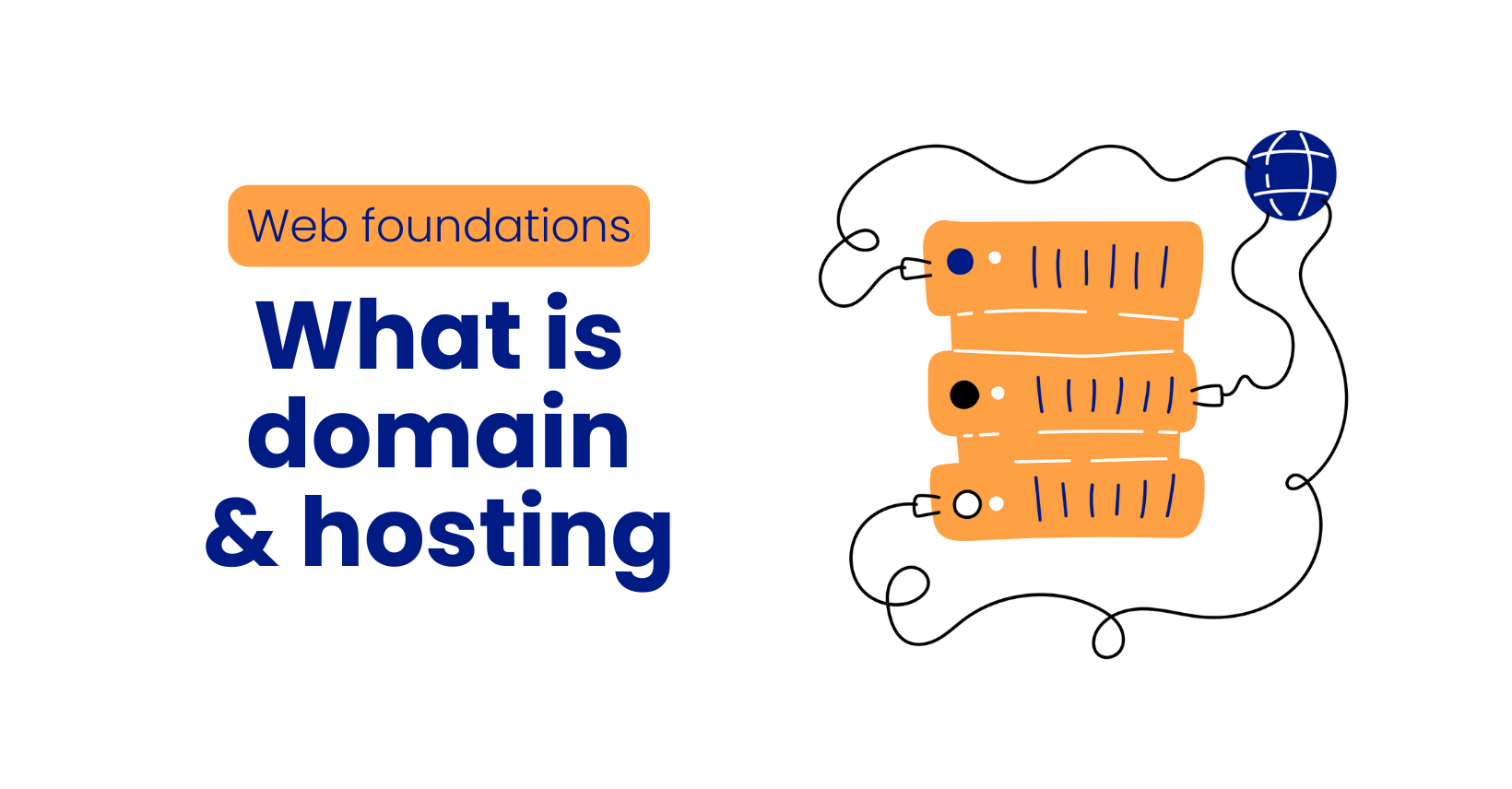 What is Domain and Hosting: Understanding Web Foundations