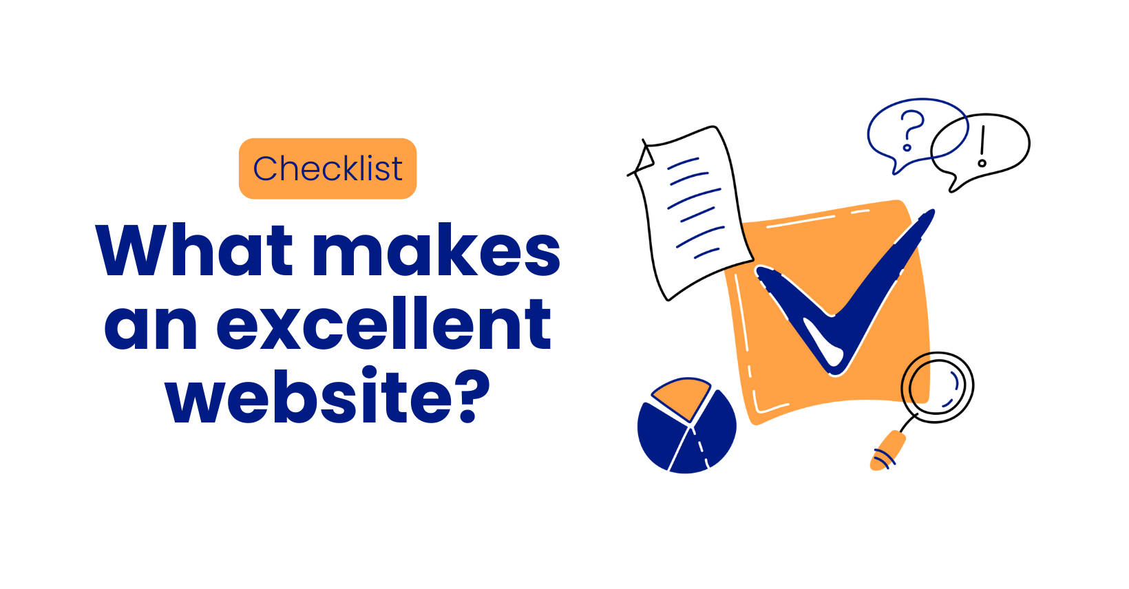 What Makes a Good Website: Checklist for Boosting Your Web