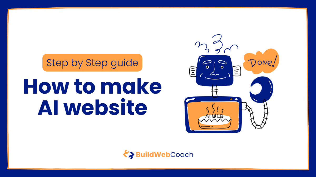 How to Make Website with AI: Step-by-Step Guide