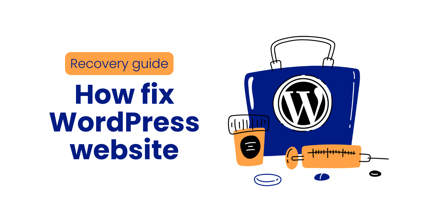 Fix My WordPress Website: Troubleshooting and Recovery Guide