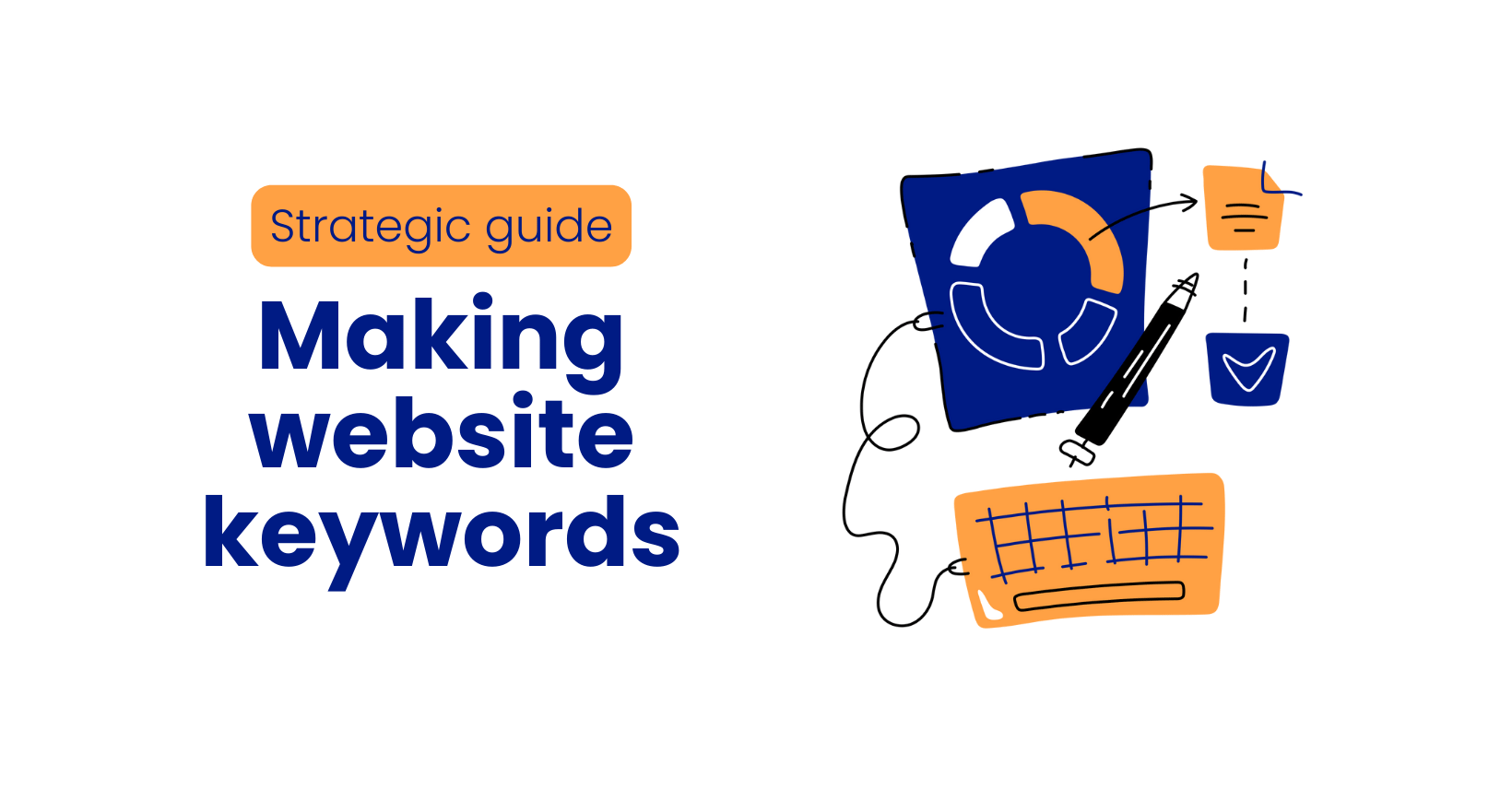 Making Website Keywords: A Guide to Effective SEO Strategies