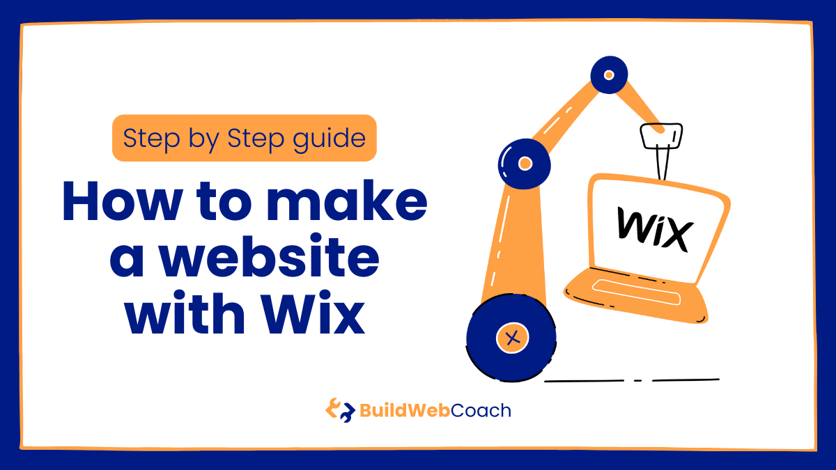 How to Make a Website with Wix: A Step-by-Step Guide